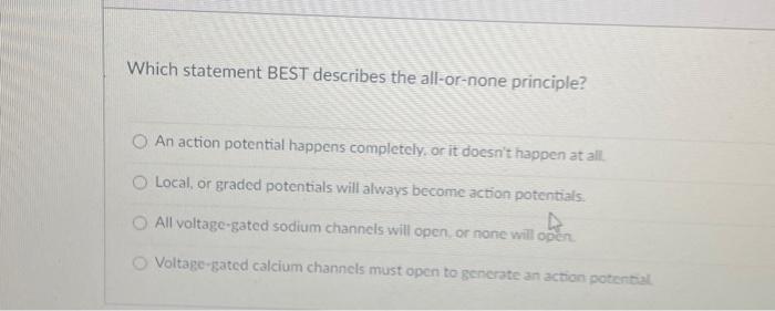 Solved Which statement BEST describes the all-or-none | Chegg.com