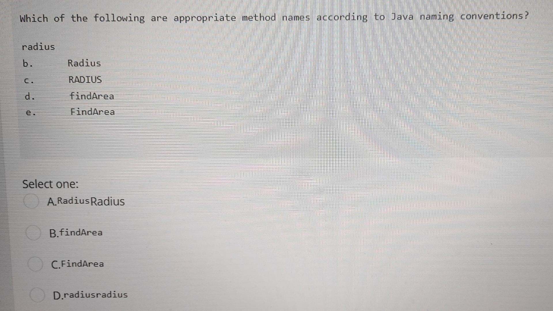 Solved Which of the following are appropriate method names | Chegg.com