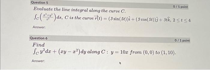 Evaluate the line integral along the curve C. 0/1 | Chegg.com