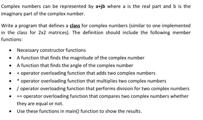 Solved Complex numbers can be represented by a+jb where a is | Chegg.com