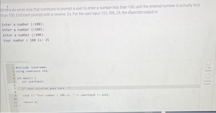 Solved Vrite Ia do-while loop that continues to prompt a | Chegg.com Solved Vrite Ia do-while loop that continues to prompt a | Chegg.com