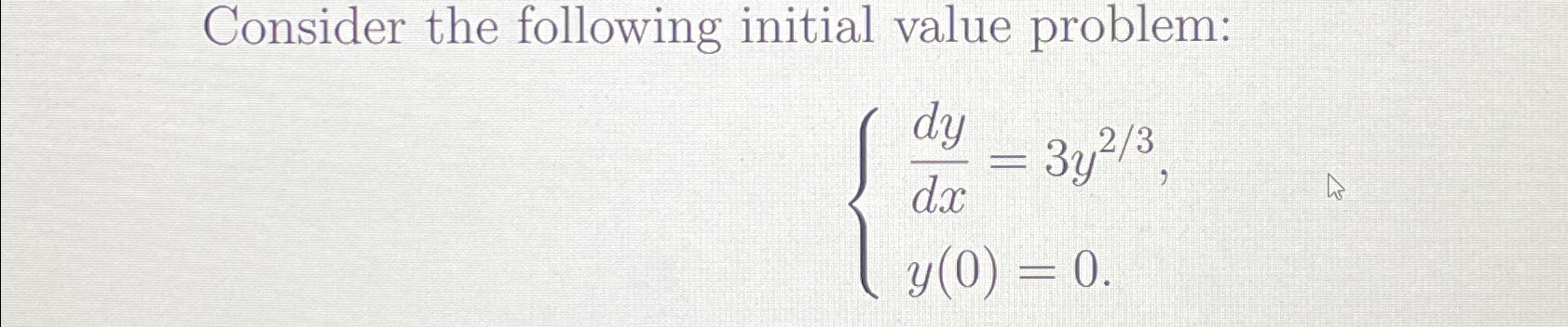 Solved Consider the following initial value | Chegg.com