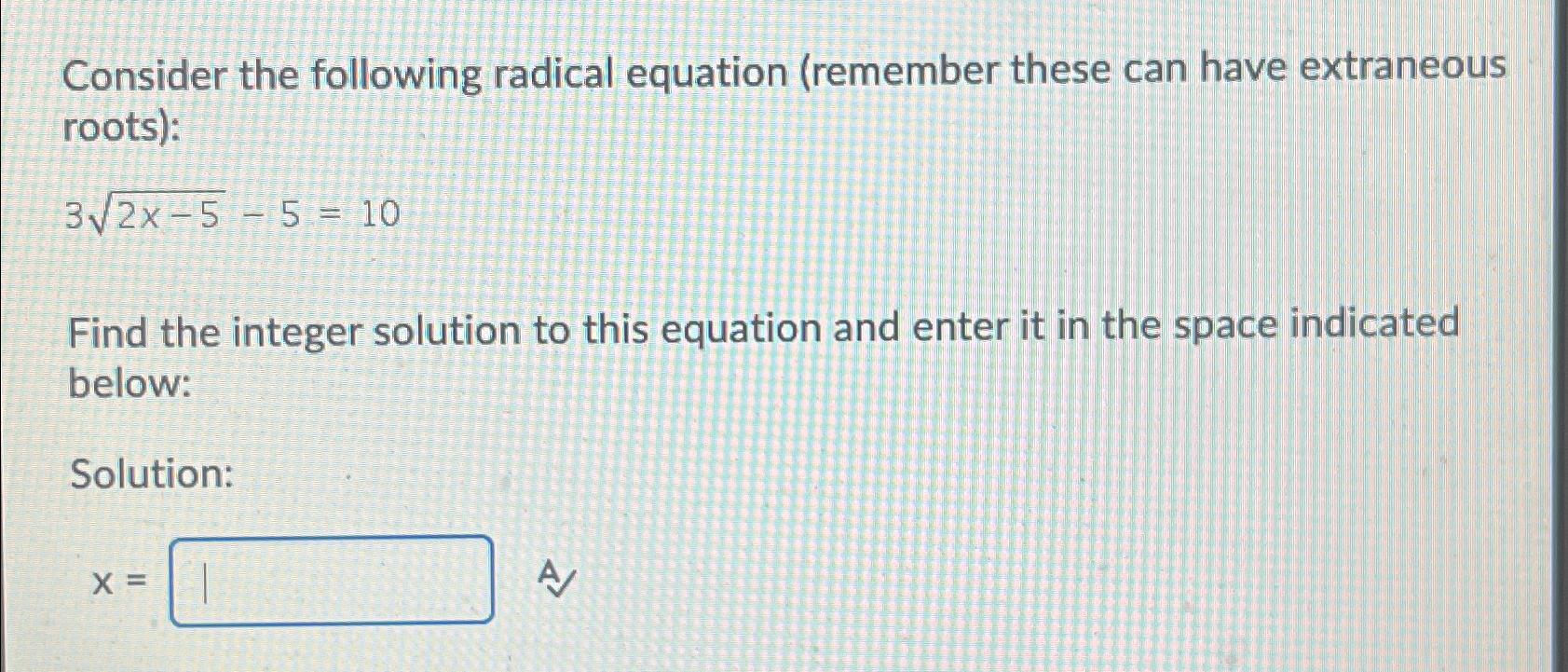 Solved Consider the following radical equation (remember | Chegg.com