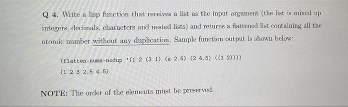 Solved Q4. Write a lisp function that receives a list as the | Chegg.com