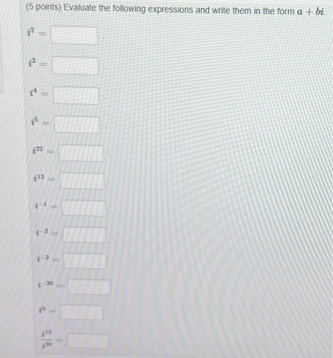 Solved (5 points) Evaluate the following expressions and | Chegg.com