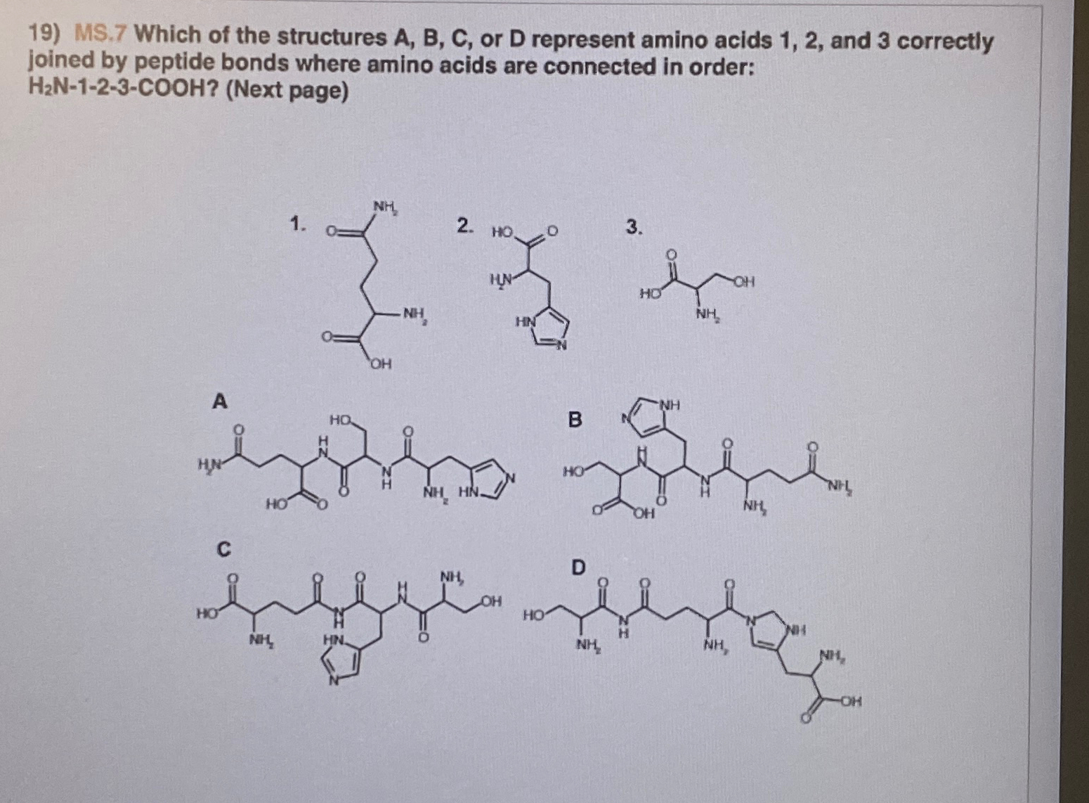 Solved MS. 7 ﻿Which of the structures A, ﻿B, ﻿C, ﻿or D | Chegg.com