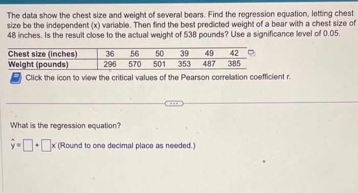 Solved The data show the chest size and weight of several | Chegg.com