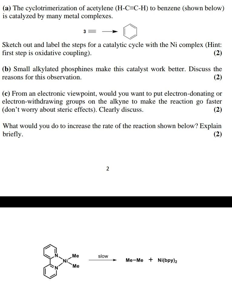 Solved (a) The cyclotrimerization of acetylene (H-C=C-H) to | Chegg.com