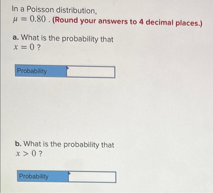 Solved In a Poisson distribution, μ=0.80. (Round your | Chegg.com