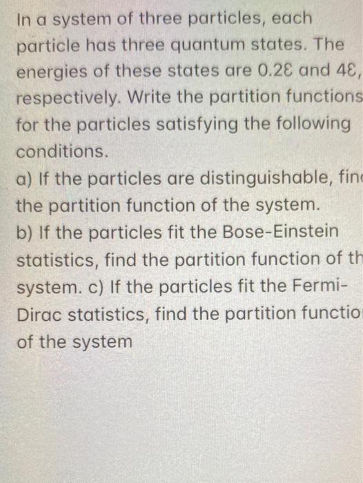 Solved In a system of three particles, each particle has | Chegg.com