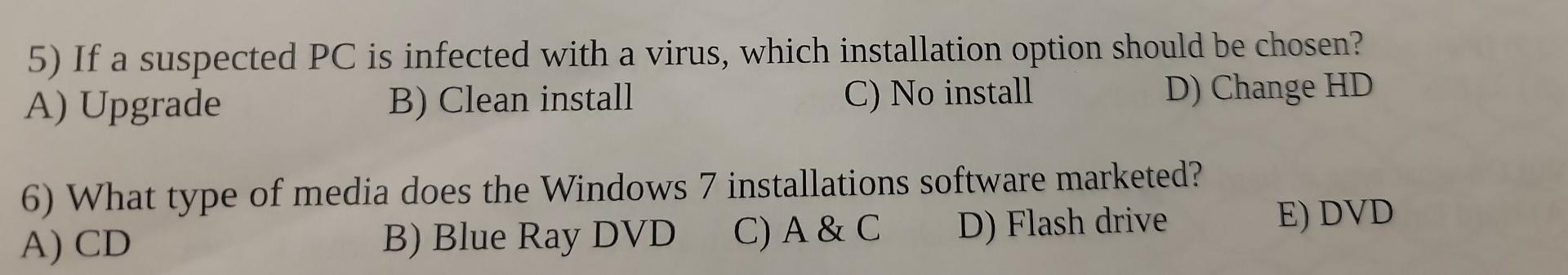 Solved 5) If a suspected PC is infected with a virus, which | Chegg.com