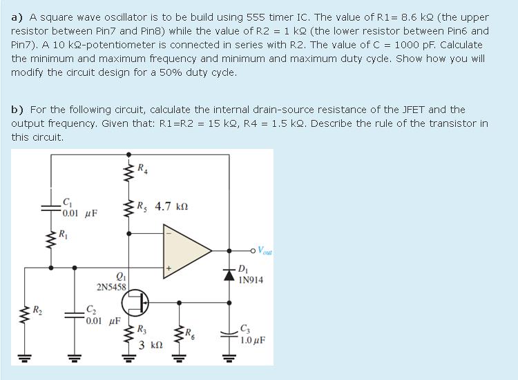 Solved a) ﻿A square wave oscillator is to be build using 555 | Chegg.com