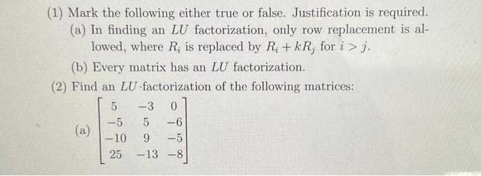 Solved (1) Mark the following either true or false. | Chegg.com