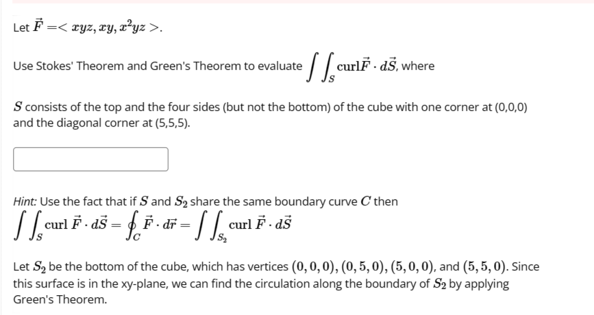 Solved Let vec(F)=.Use Stokes' Theorem and Green's Theorem | Chegg.com
