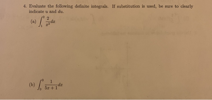 Solved 4. Evaluate the following definite integrals. If | Chegg.com
