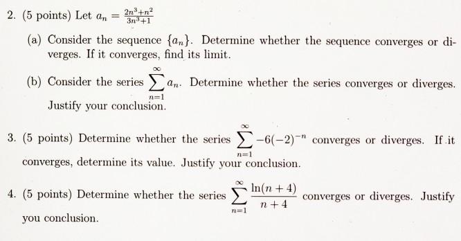 Solved 3n3+1 2. (5 points) Let an = 2n+n (a) Consider the | Chegg.com