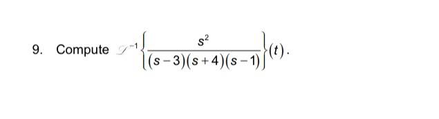 Solved S−1{(s−3)(s+4)(s−1)s2}(t) | Chegg.com