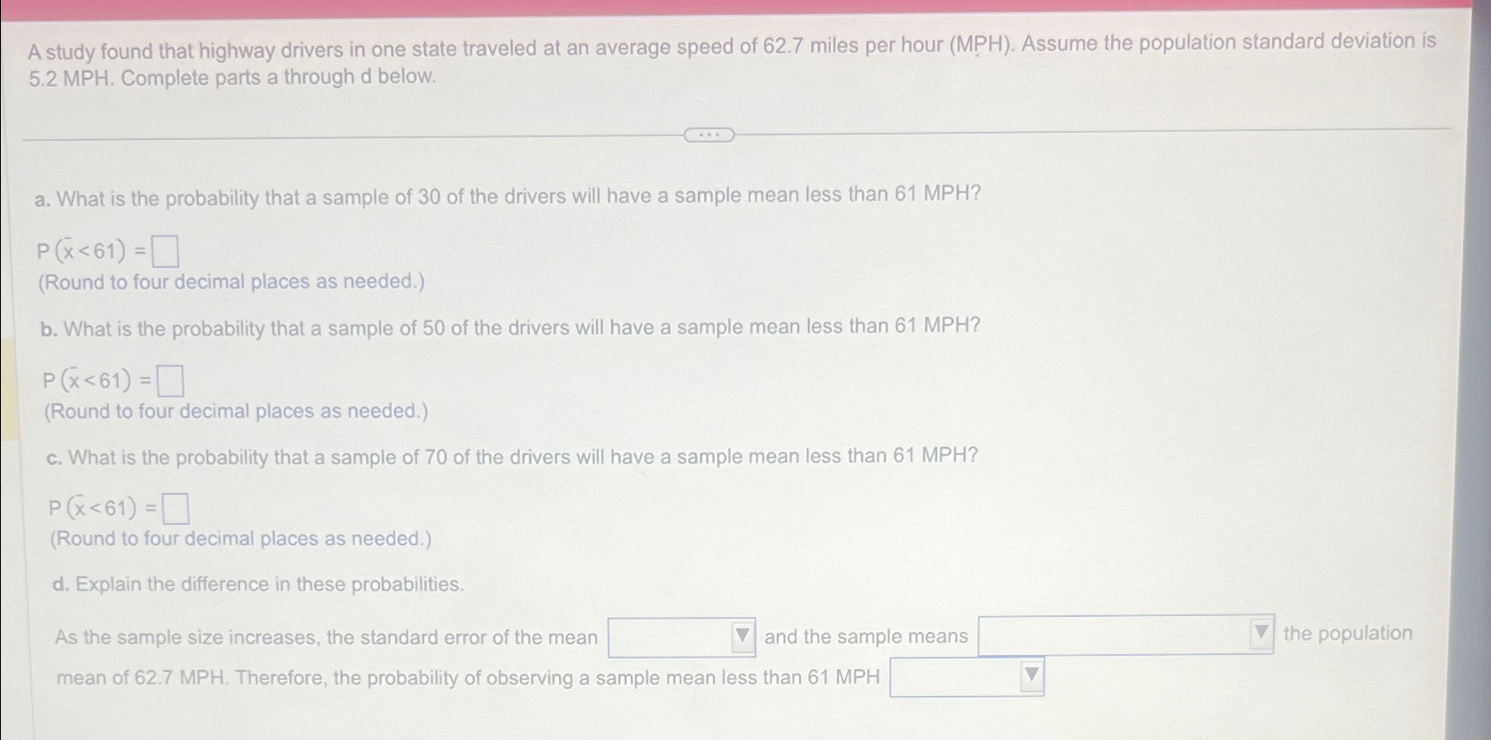 A study found that highway drivers in one state | Chegg.com