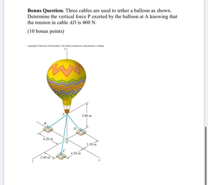 Solved Bonus Question. Three cables are used to tether a | Chegg.com