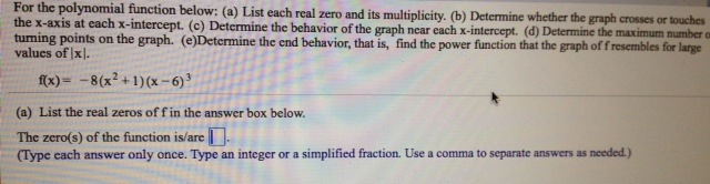 Solved For the polynomial function below: List each real | Chegg.com