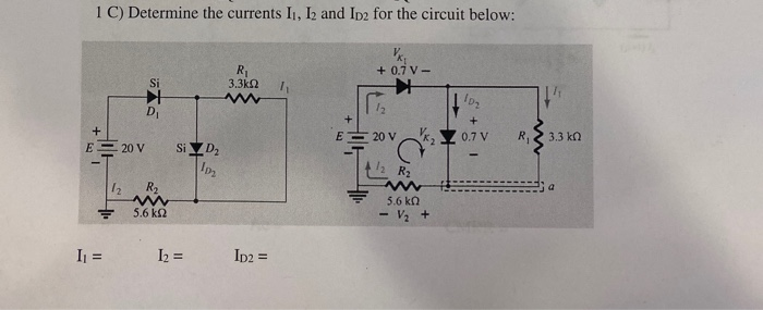 Solved 1 C) Determine the currents I1, I2 and Id2 for the | Chegg.com