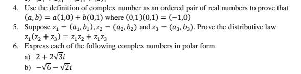 Solved 4. Use the definition of complex number as an ordered | Chegg.com