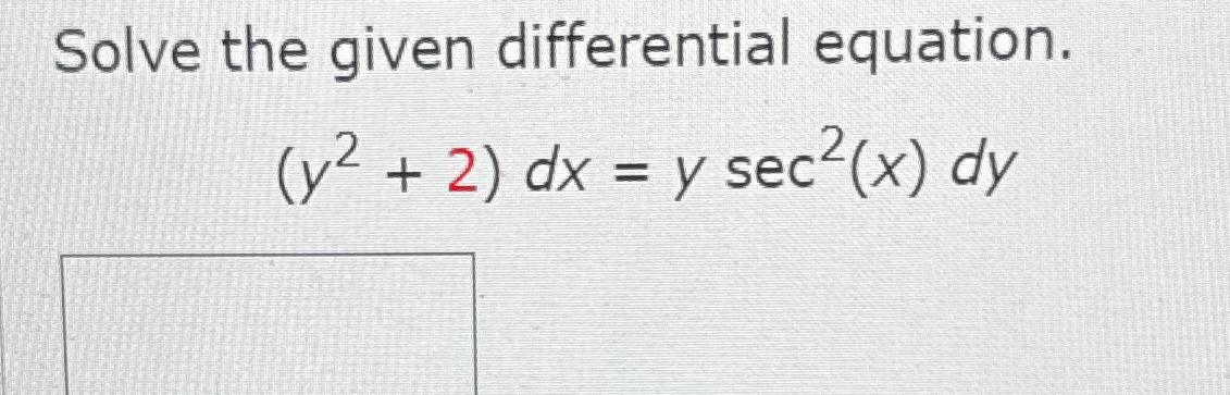 Solved Solve the given differential | Chegg.com