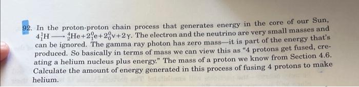Solved 92. In the proton-proton chain process that generates | Chegg.com
