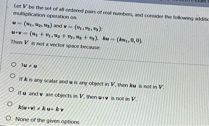 Let V be the set of all ordered pairs of real | Chegg.com