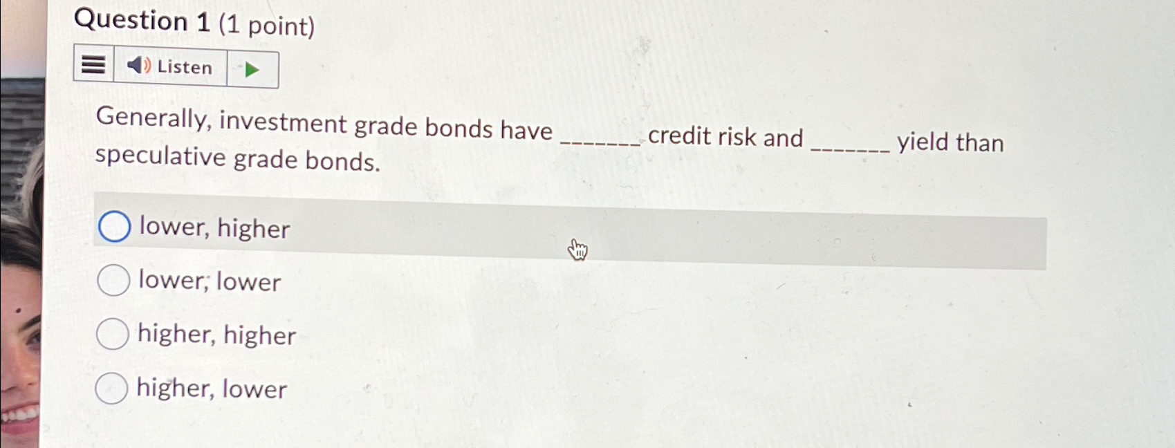 Solved Question 1 (1 ﻿point)Generally, investment grade | Chegg.com
