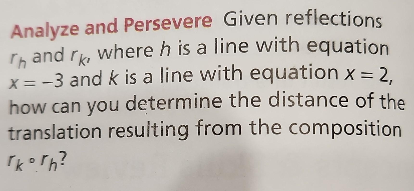 Solved Given reflections rh and rk, where h is x=-3, and k | Chegg.com