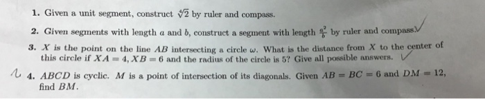 Solved 1. Given a unit segment, construct 2 by ruler and | Chegg.com