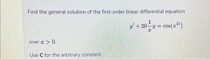 Solved Find the general solution of the first-order linear | Chegg.com