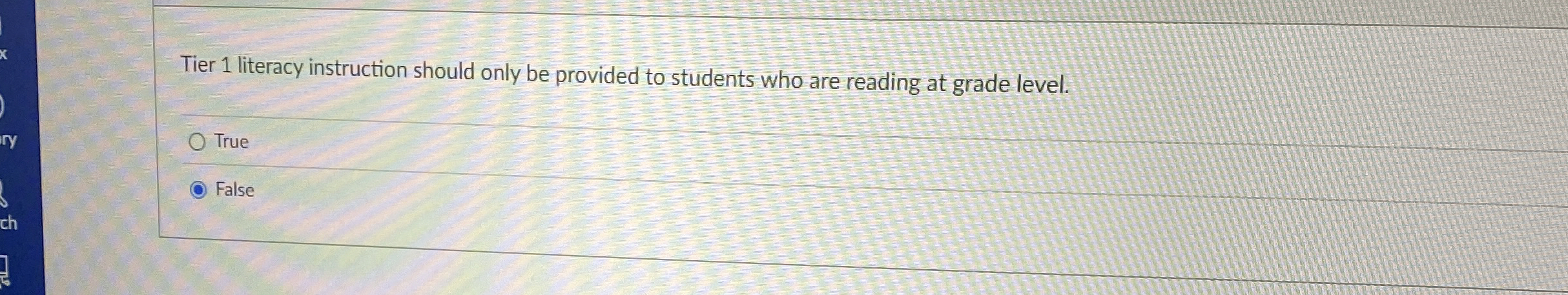Solved Tier 1 ﻿literacy instruction should only be provided | Chegg.com