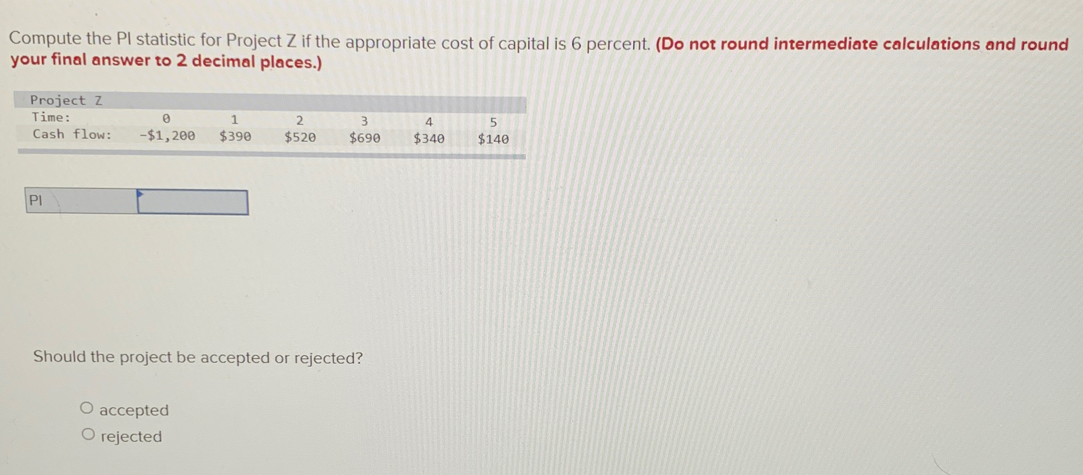 Solved Compute the PI statistic for Project Z if the | Chegg.com
