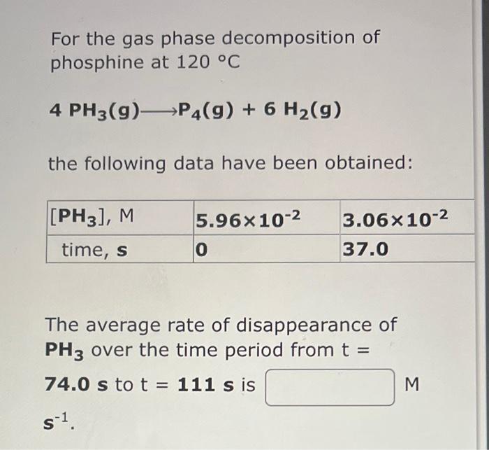 Solved For the gas phase decomposition of phosphine at 120∘C | Chegg.com