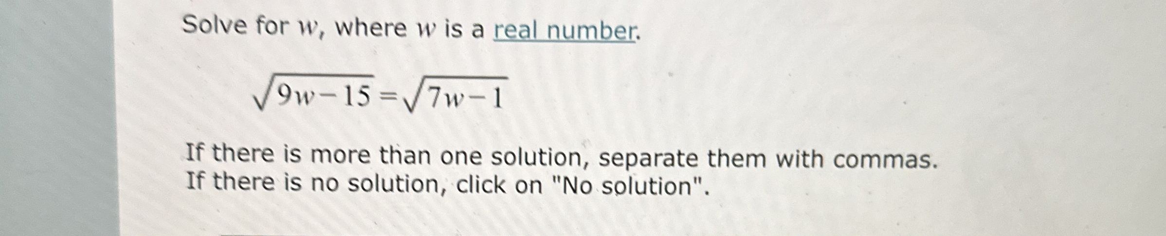 Solved Solve for w, ﻿where w ﻿is a real | Chegg.com