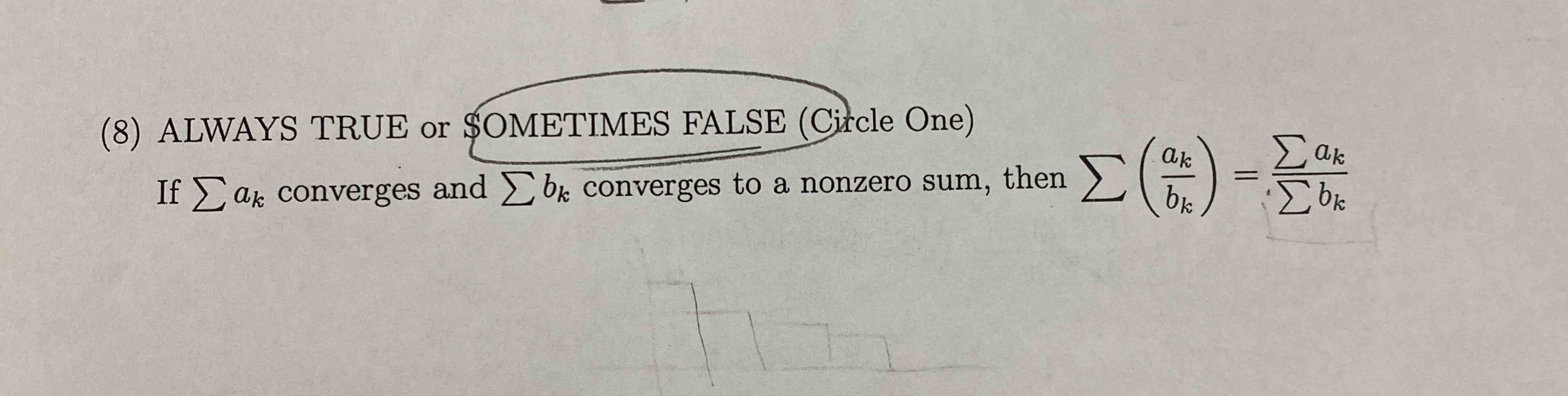 Solved (8) ﻿ALWAYS TRUE or SOMETIMES FALSE (Circle One)If | Chegg.com