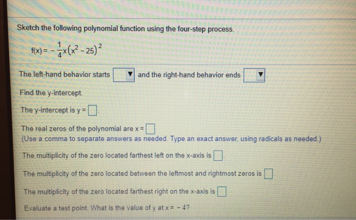 Solved Sketch the following polynomial function using the | Chegg.com