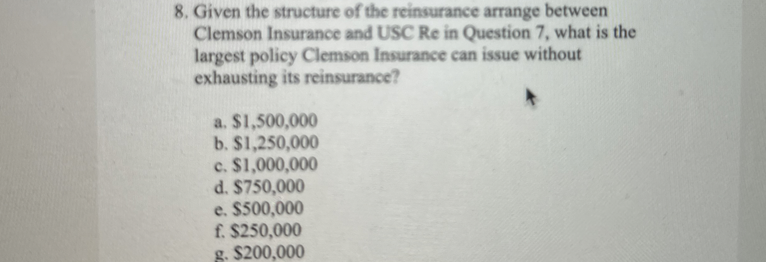 Solved Given the structure of the reinsurance arrange | Chegg.com