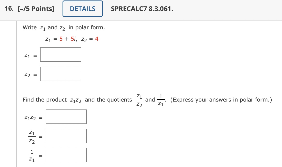 Solved Write z1 ﻿and z2 ﻿in polar | Chegg.com