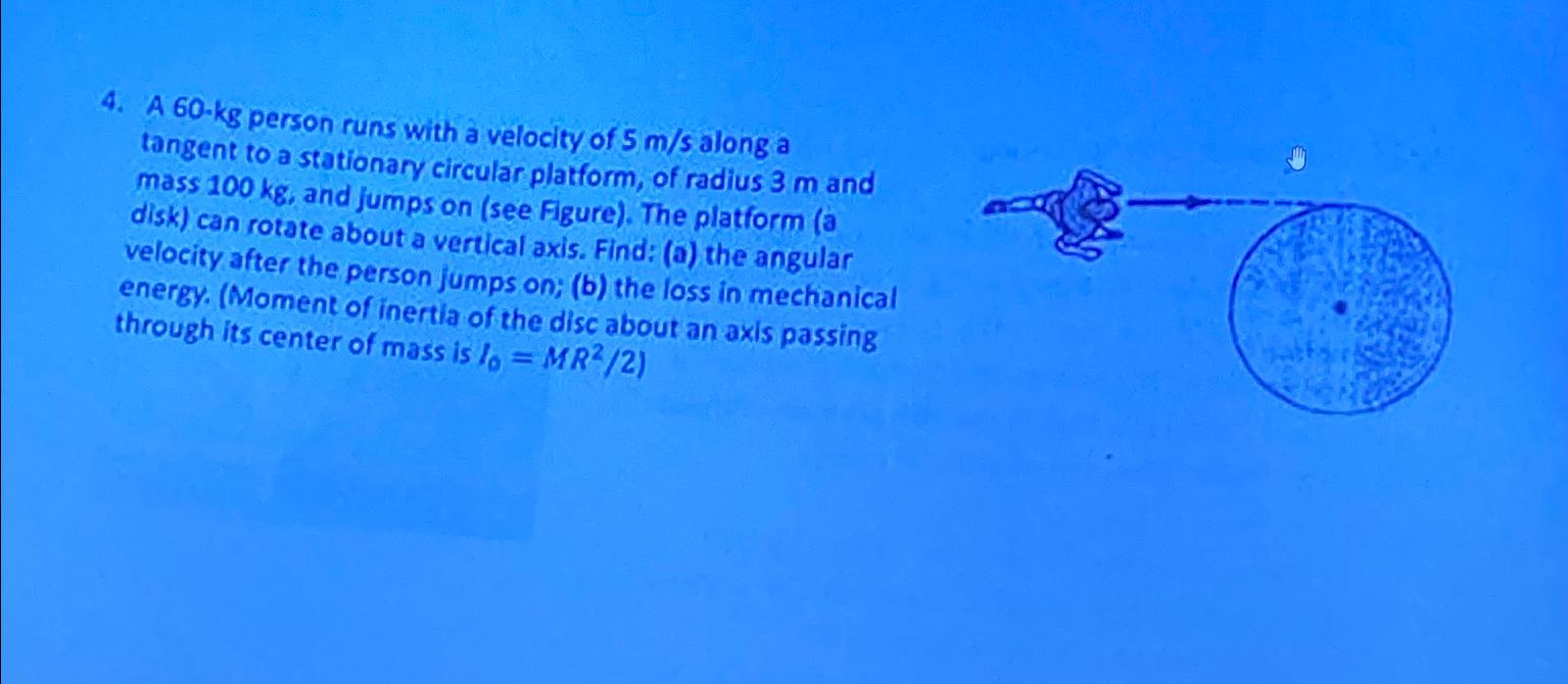 Solved A 60.kg ﻿person runs with a velocity of 5ms ﻿along a | Chegg.com