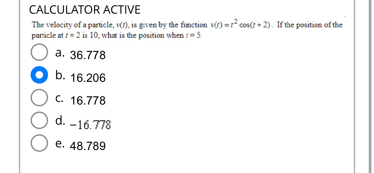Solved CALCULATOR ACTIVEThe velocity of a particle, v(t), | Chegg.com