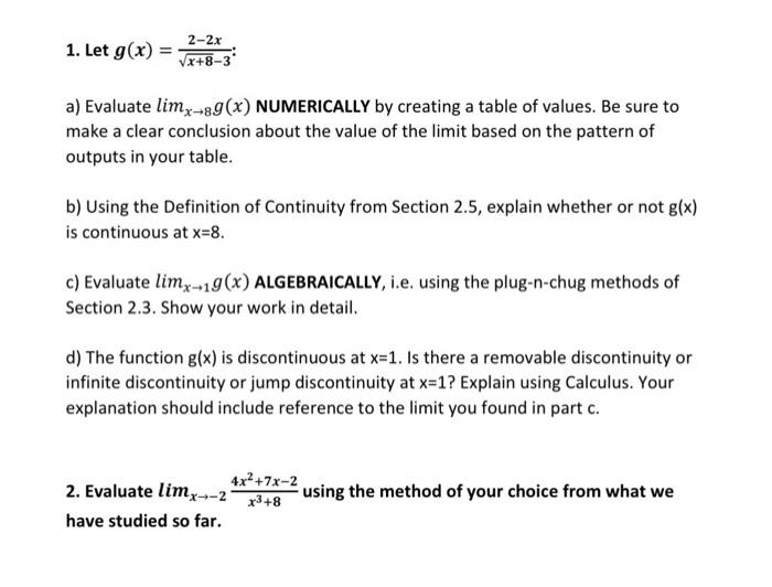 Solved 1. Let g(x)=x+8−32−2x a) Evaluate limx→8g(x) | Chegg.com
