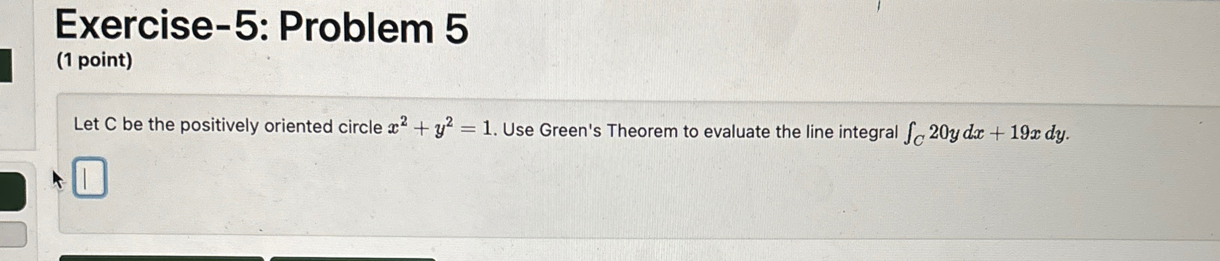 Solved Exercise-5: Problem 5(1 ﻿point)Let C ﻿be the | Chegg.com