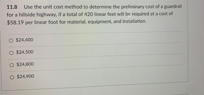 Solved 11.8 Use the unit cost method to determine the | Chegg.com