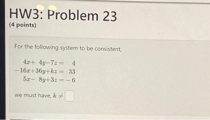 Solved For the following system to be consistent, | Chegg.com