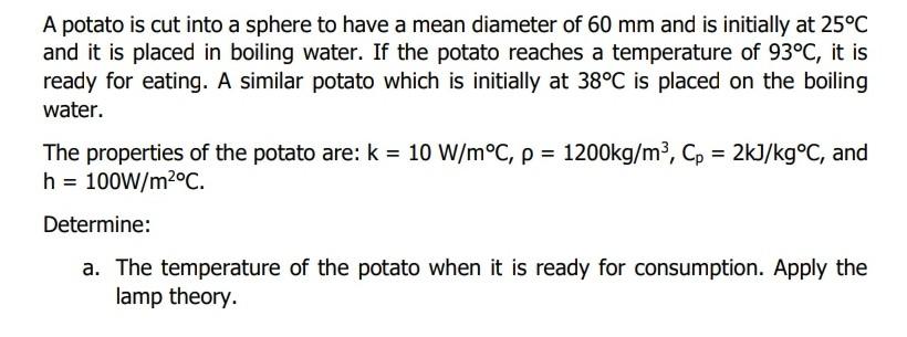 Solved A potato is cut into a sphere to have a mean diameter | Chegg.com
