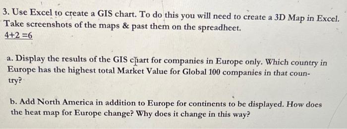 3. Use Excel to create a GIS chart. To do this you | Chegg.com