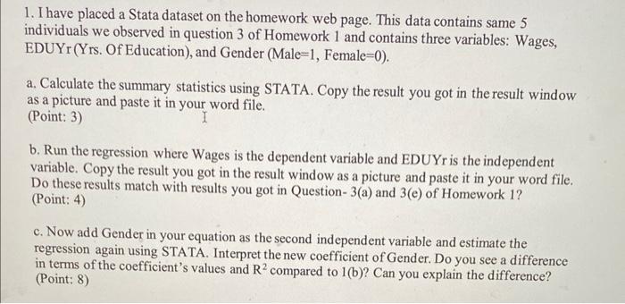 Solved 1. I have placed a Stata dataset on the homework web | Chegg.com